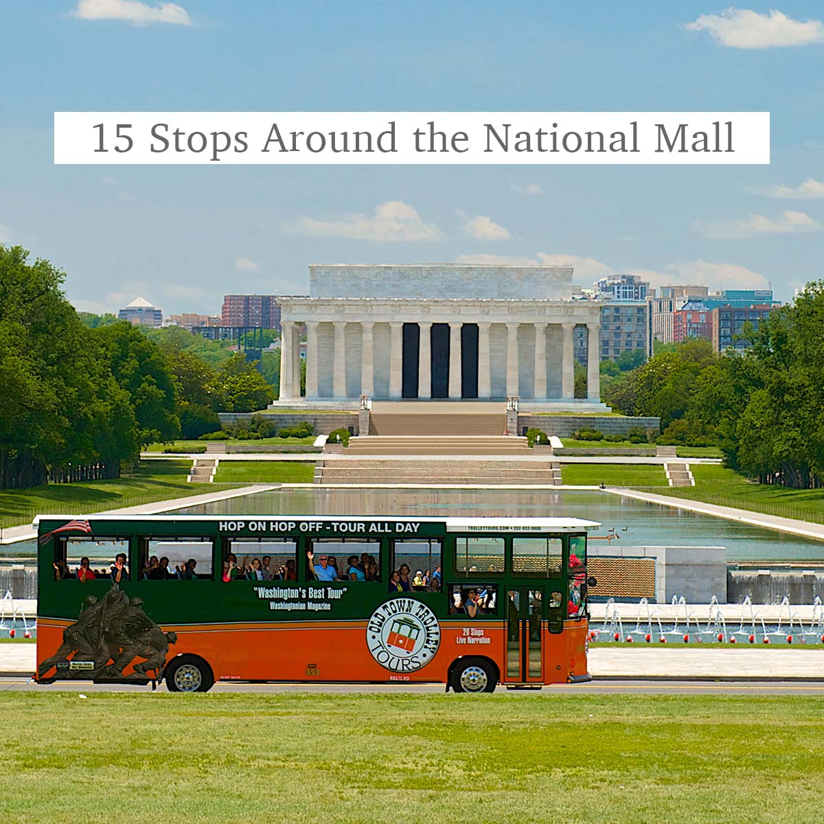 Washington DC One Day Trolley Tour Tickets & Information